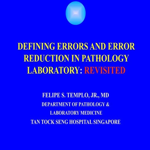 Defining Errors and Error Reduction in Pathology Laboratory: Revisited ...