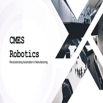 Advancing Automation | CMES Robotics' Cutting-edge Solutions | PPT