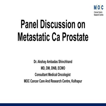 Metastatic ca prostate management panel discussion | PPTX