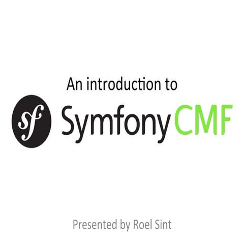 An Introduction To The Symfony Cmf Creating A Cms On Top Of Symfony Ppt 5931