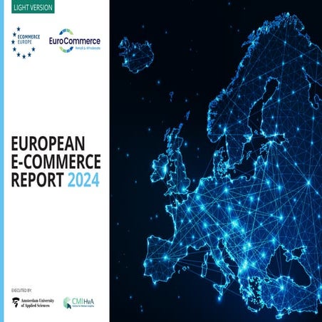 EUROPEAN E-COMMERCE REPORT 2024 (Europe Market Overview) | PDF