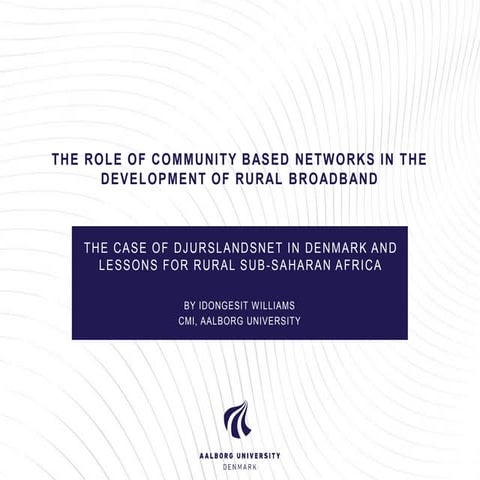 The role of Community Broadband Networks in Developing Rural Broadband ...