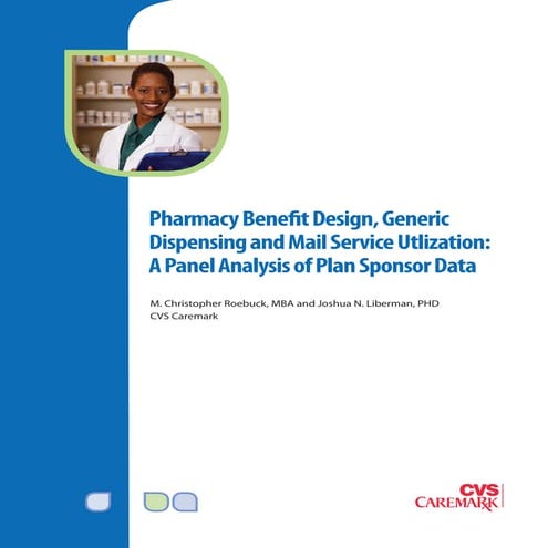 Pharmacy Benefit Design, Generic Dispensing, and Mail Service ...