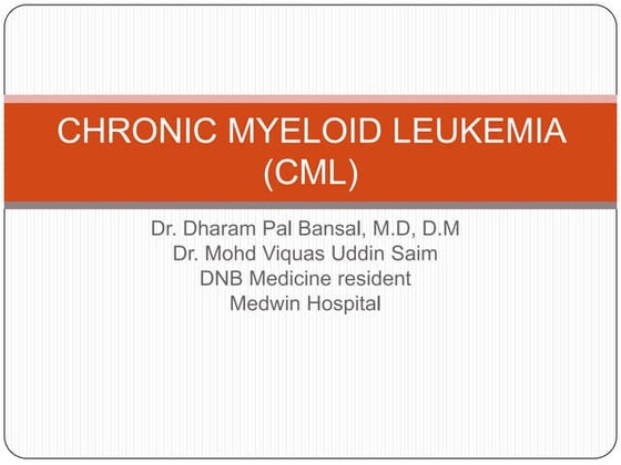 Chronic myeloid leukemia (CML) | PPT