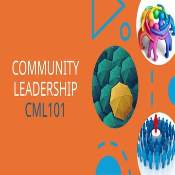 CML101: Community Leadership and How to become a leader | PPT
