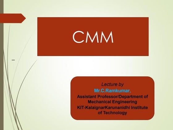 Lecture # 09 Coordinate Measuring Machine (CMM) | PPTX | Physics | Science