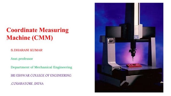 Coordinate Measuring Machine(CMM) | PPTX