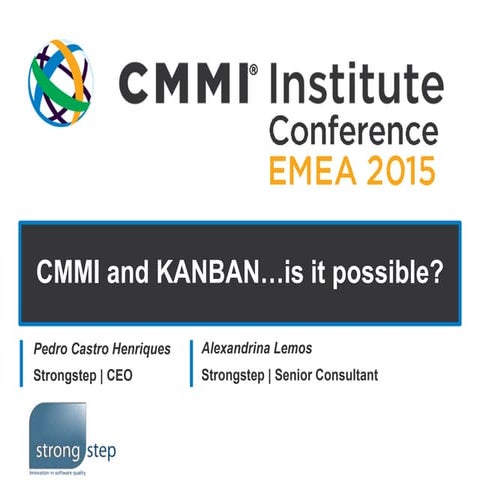 CMMI Institute Global Congress'15 Seattle - CMMI and Kanban... is it ...