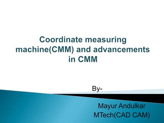 CMM - COORDINATE MEASURING MACHINE | PPT