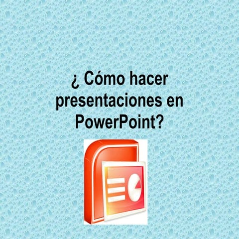 CóMo Hacer Presentaciones En Power Point | PPT