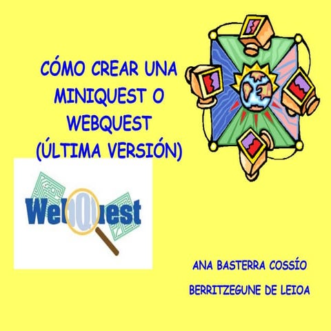Cómo hacer una Miniquest Webquest (última versión) | PPT