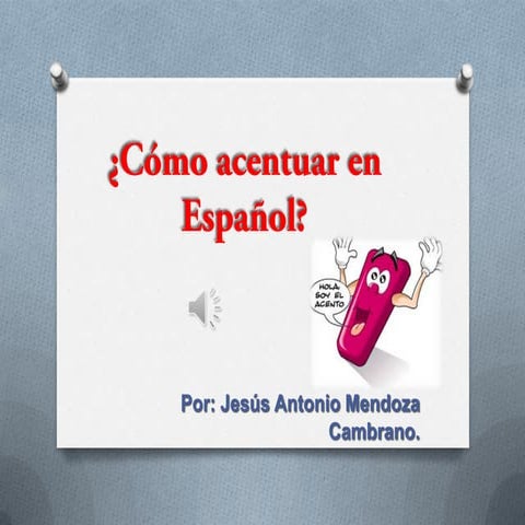 ¿Cómo acentuar en español2 | PPSX