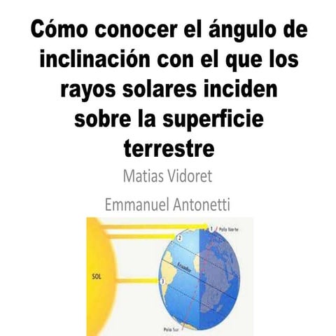Cómo conocer el ángulo de inclinación con el Sol | PPTX
