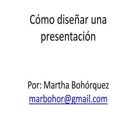 Cómo diseñar una presentación | PPTX | Technology & Computing
