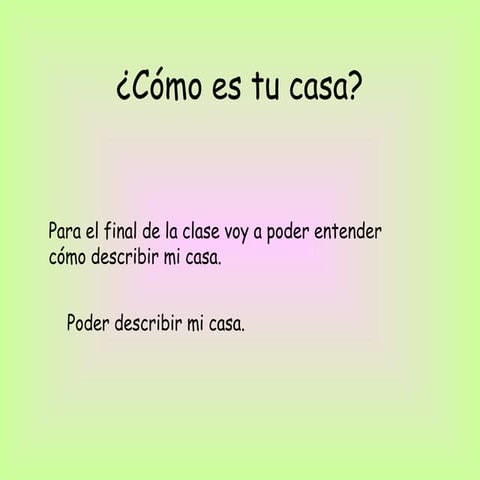 Cómo es tu casa.listos1 pg 64-5 en español.ppt