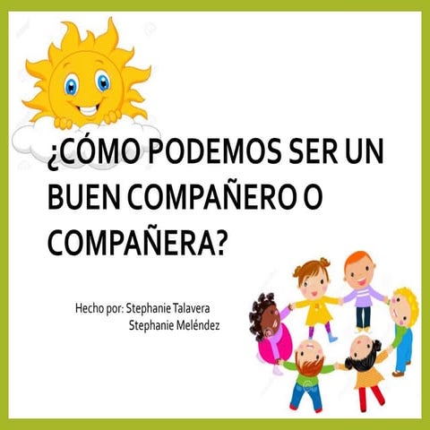 Cómo podemos ser un buen compañero | PPTX