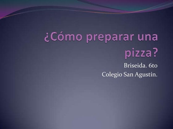 Procedimiento De La Pizza | PPT