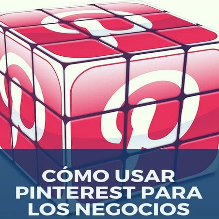 5 ideas para impulsar tu negocio con Pinterest | PDF