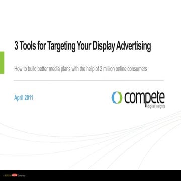 3 Tools for Targeting Your Display Advertising | PPTX