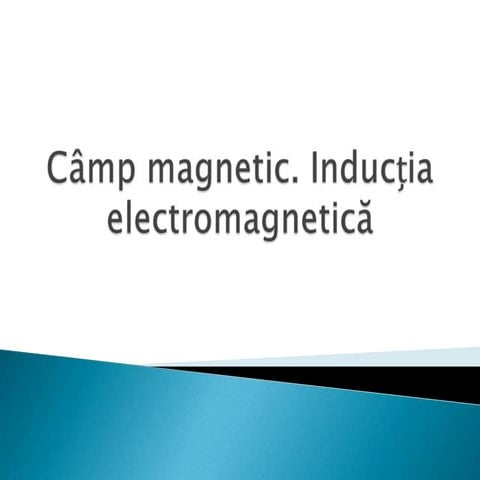 Câmp magnetic | PPT