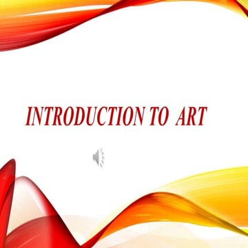 INTRODUCTION TO ART | PPT