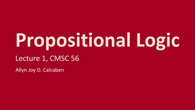 Cmsc 56 Lecture 1 Propositional Logic Ppt
