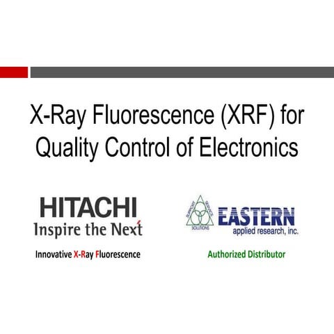 Hitachi XRF for Electronics Quality Control | PPTX