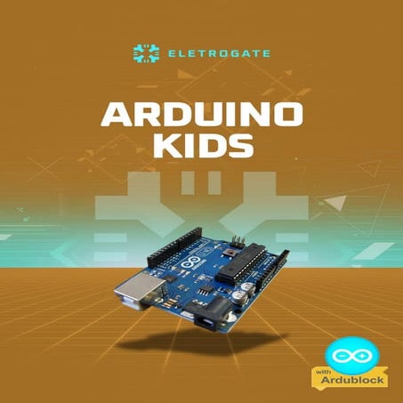 cms_files_54701_1629488672Apostila_Eletrogate_-_Kit_Arduino_Kids.pdf