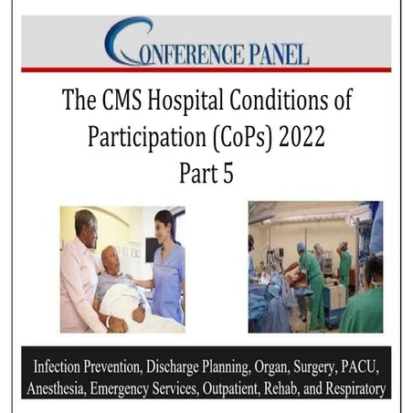 CMS Hospital Conditions of Participation (CoPs) 2022 - Part 5 of 5 Part ...