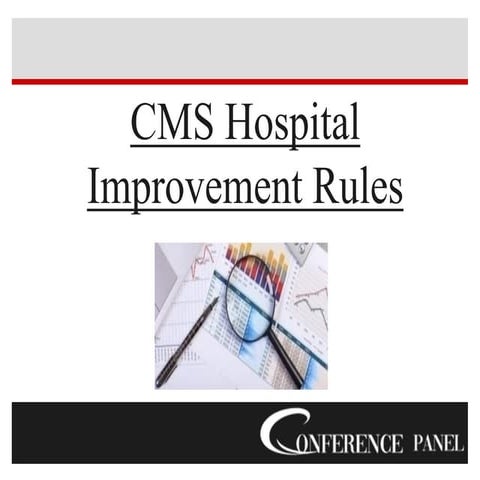 Compliance Requirements under CMS Hospital Improvement FINAL Rules | PPT