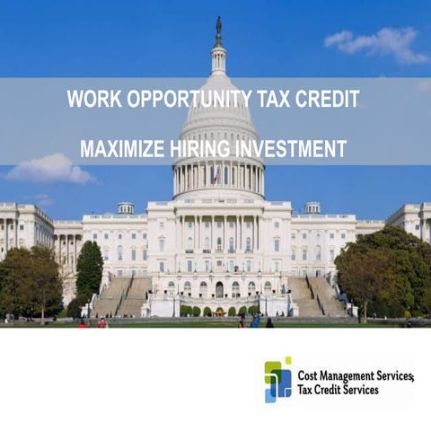 WORK OPPORTUNITY TAX CREDIT: HOW EMPLOYERS CAN MAXIMIZE HIRING ...