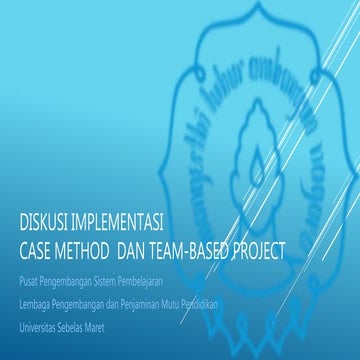 Diskusi implementasi Case METHOD dan team-based project | PPT