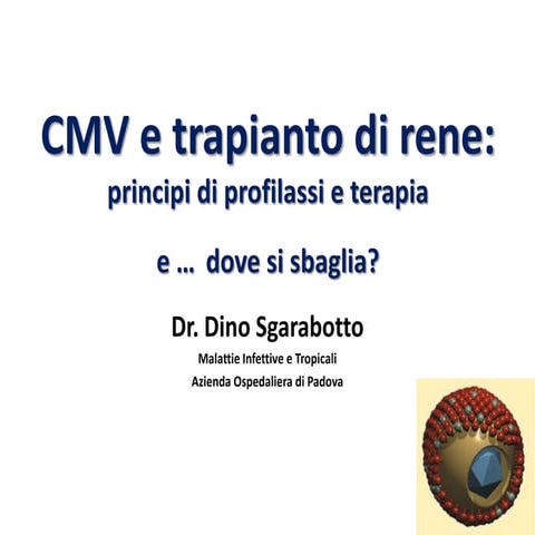 Cmv e trapianto di rene | PPTX | Infectious Diseases | Diseases and ...