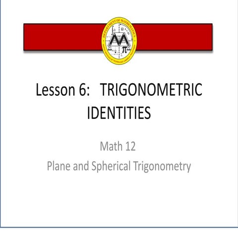 Proving Trigonometric Identities | PPT