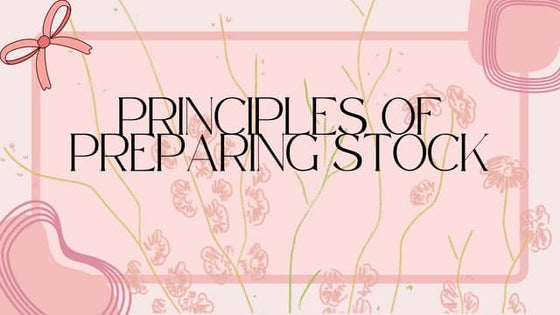 Principles of preparing stocks | PPTX
