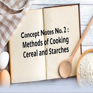 METHODS OF COOKING CEREAL AND STARCHES.pptx