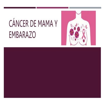 Cáncer de mama Y EMBARAZO [Autoguardado].pptx