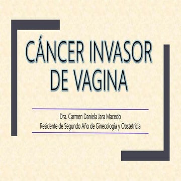 Cáncer Invasor De Vagina Pptx