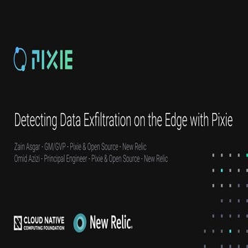 Detecting Data Exfiltration On The Edge With Pixie Ppt