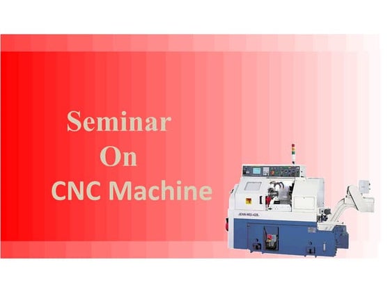 NC & CNC Mechnical_CNC_Machines_PPT.pptx