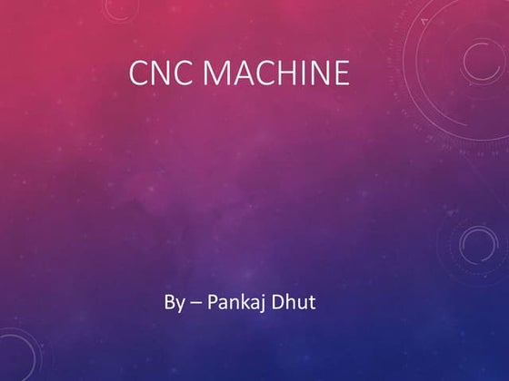 introduction to cnc machines | PPTX