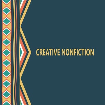 Creative Nonfiction - LESSON 5: Elements of Nonfiction | PDF