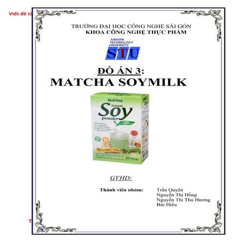 Công nghệ sản xuất sữa đậu nành hương trà xanh Matcha Soymilk.docx