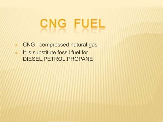 What is NATURAL GAS ,LNG,LPG CNG,PNG ? | PPTX