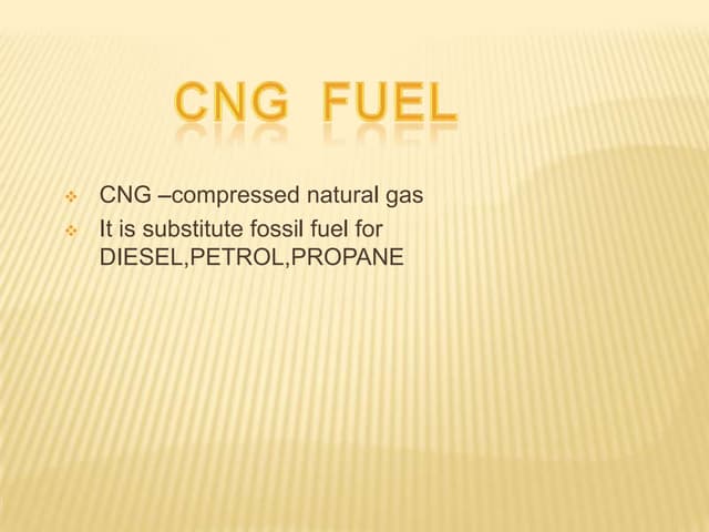 What is NATURAL GAS ,LNG,LPG CNG,PNG ? | PPTX