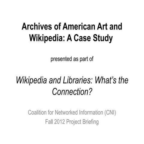 Archives of American Art Case Study, Wikipedia and Libraries: What’s ...