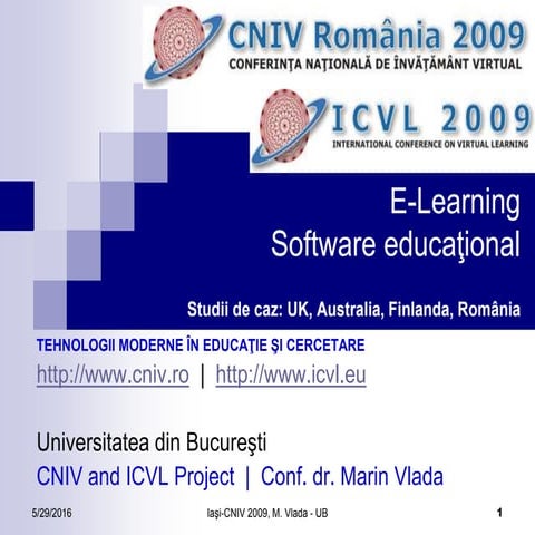 CNIV 2009, Conferinţa Naţională de Învăţământ Virtual by Marin Vlada | PPT