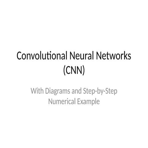 CNN_With_Diagrams_And_Numerical_Example.pptx