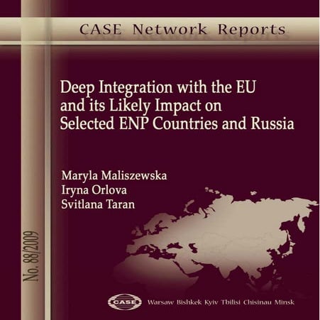 CASE Network Report 88 - Deep Integration with the EU and its Likely ...
