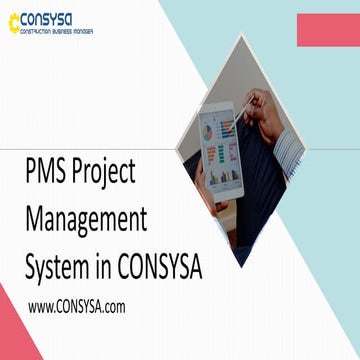 PMS Project Management System | CONSYSA | PPT